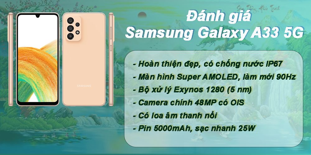 Đánh giá Samsung Galaxy A33 5G: Ấn tượng, đẹp mắt, giá trên Lazada đang rẻ