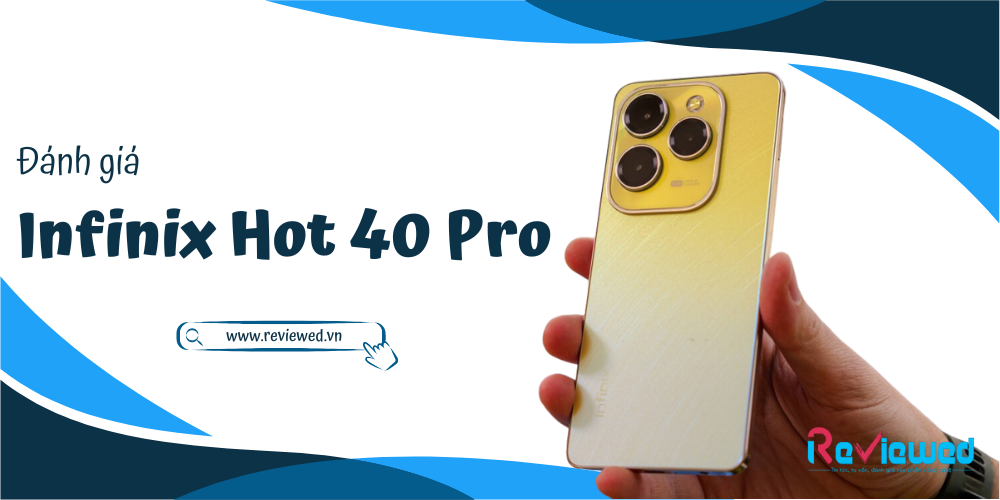 Đánh giá Infinix Hot 40 Pro